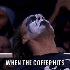 When The Coffee Caffeine Hits GIF | GIFDB.com