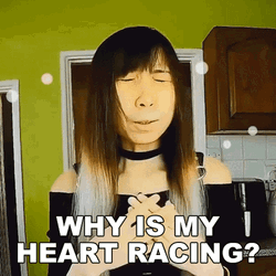 Why Is My Heart Racing GIF | GIFDB.com