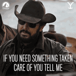 Yellowstone Rip Wheeler Take Care Of You GIF | GIFDB.com