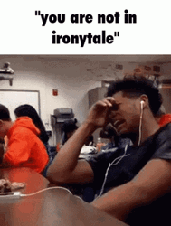 You Are Not Irony Tale GIF | GIFDB.com