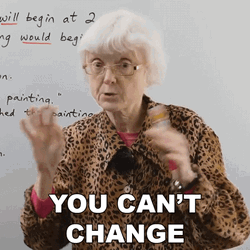 You Cant Change Anything GIF | GIFDB.com