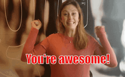 You're Awesome GIFs | GIFDB.com