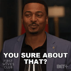 You Sure About That Gary First Wives Club GIF | GIFDB.com