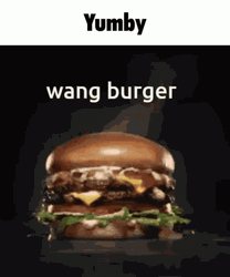 Yumby Wang Burger Whopper Whopper GIF | GIFDB.com